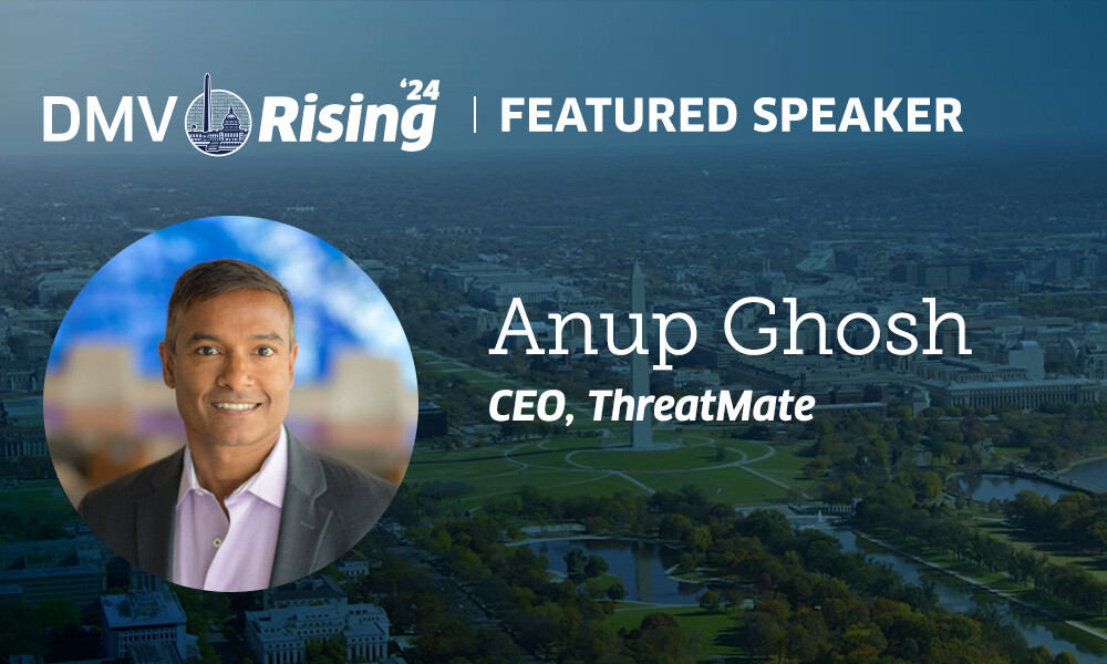 Speaker Spotlight: Anup Ghosh of ThreatMate to Speak at DMV Rising 2024